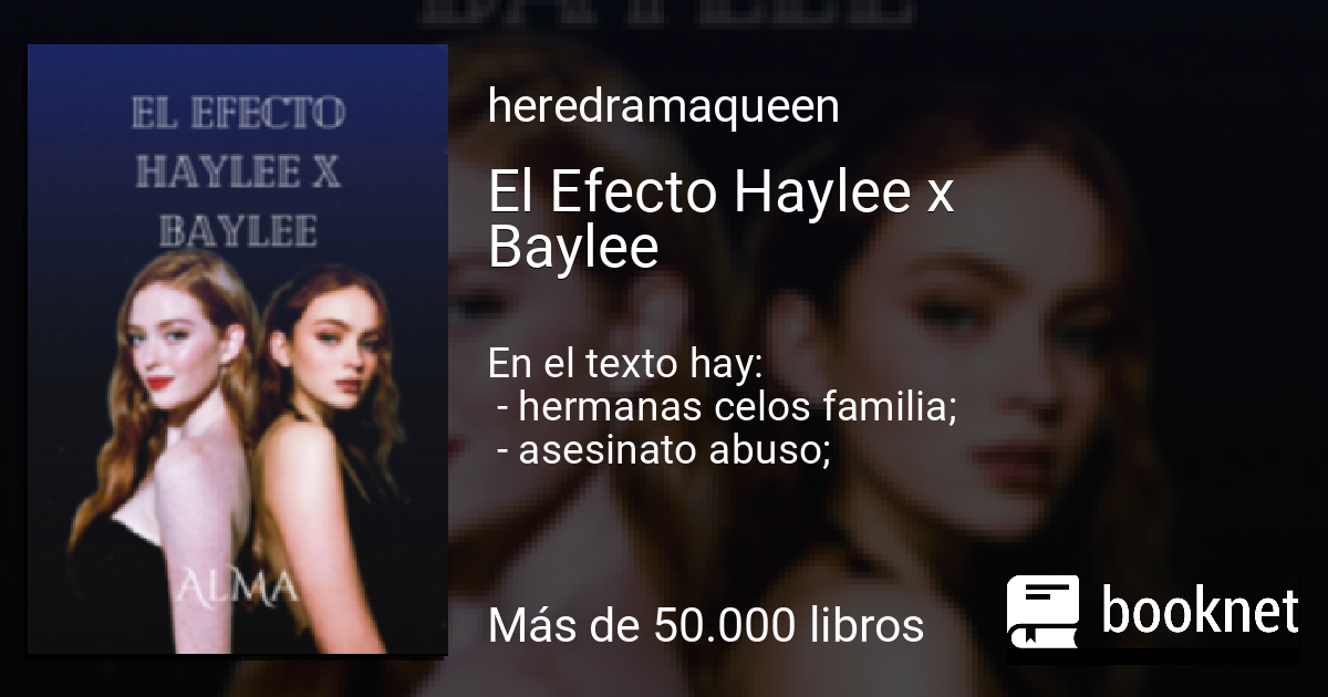El Efecto Haylee x Baylee leer libro en línea en Booknet