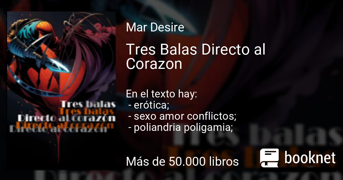 Tres Balas Directo al Corazon leer libro en línea en Booknet