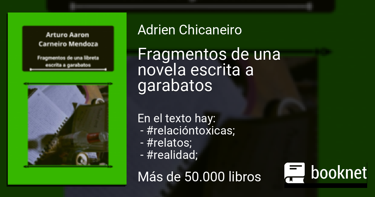 Fragmentos de una novela escrita a garabatos leer libro en línea en Booknet
