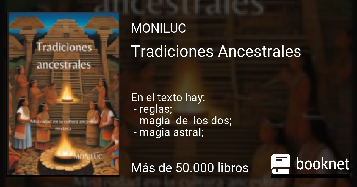 Tradiciones Ancestrales leer libro en línea en Booknet