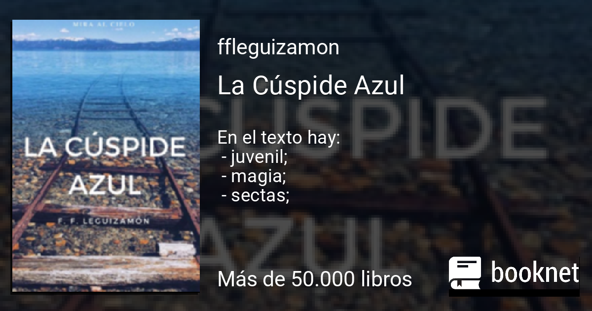 La Cúspide Azul leer libro en línea en Booknet