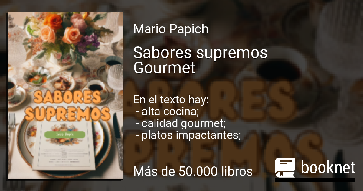 Sabores supremos Gourmet leer libro en línea en Booknet