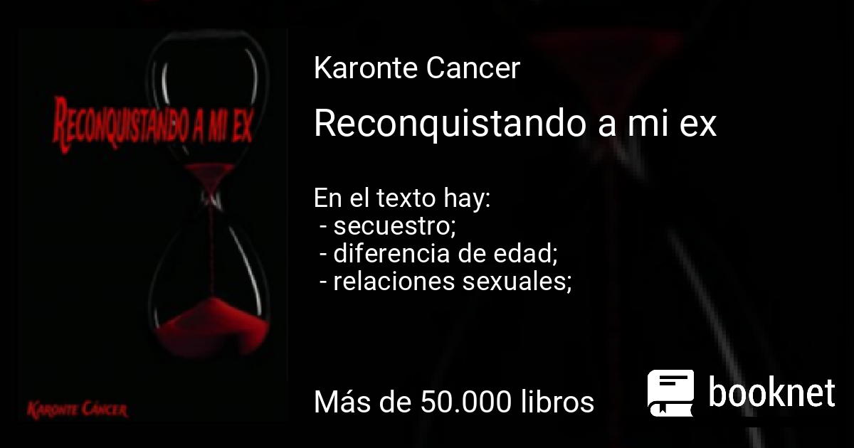 Reconquistando a mi ex leer libro en línea en Booknet