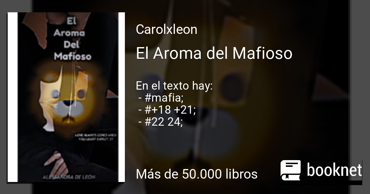 El Aroma del Mafioso leer libro en línea en Booknet