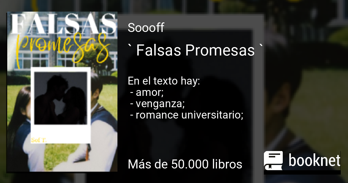 ` Falsas Promesas ` leer libro en línea en Booknet