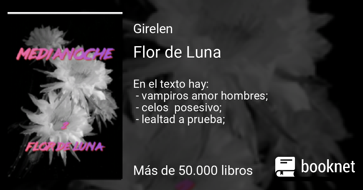 Flor de Luna leer libro en línea en Booknet