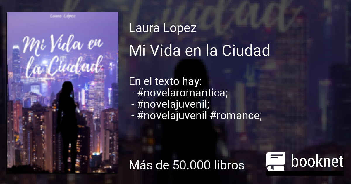 Mi Vida en la Ciudad leer libro en línea en Booknet