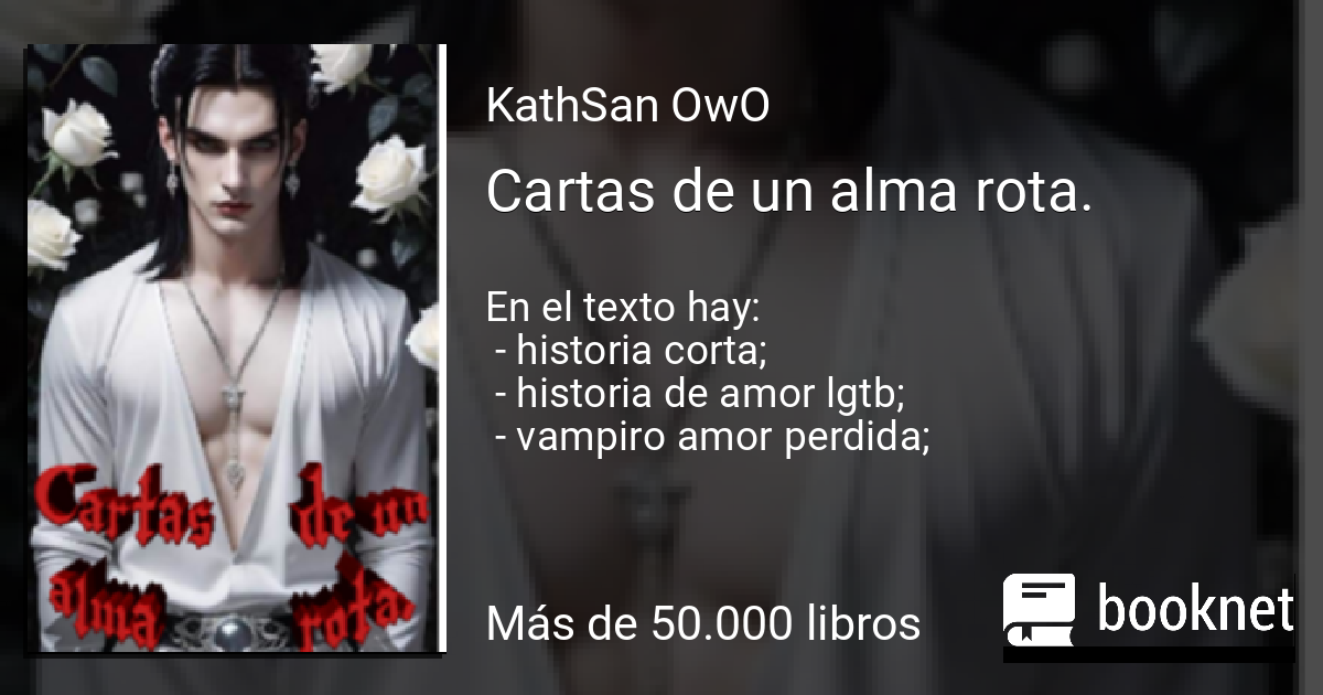 Cartas de un alma rota. leer libro en línea en Booknet