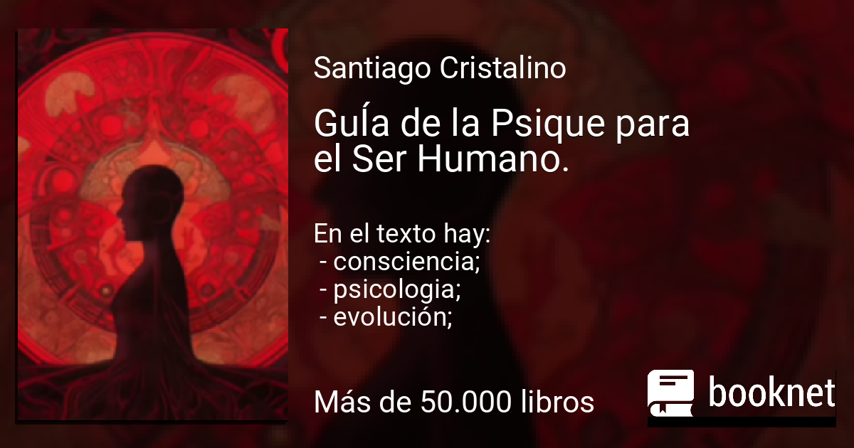 GuÍa de la Psique para el Ser Humano. leer libro en línea en Booknet