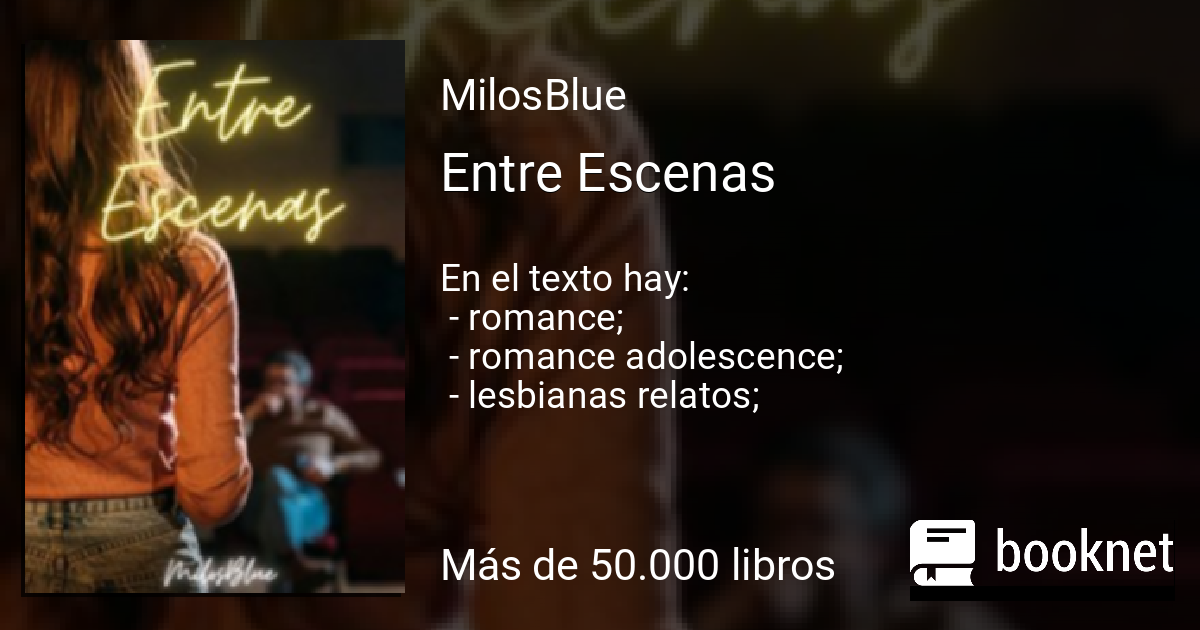 Entre Escenas leer libro en línea en Booknet