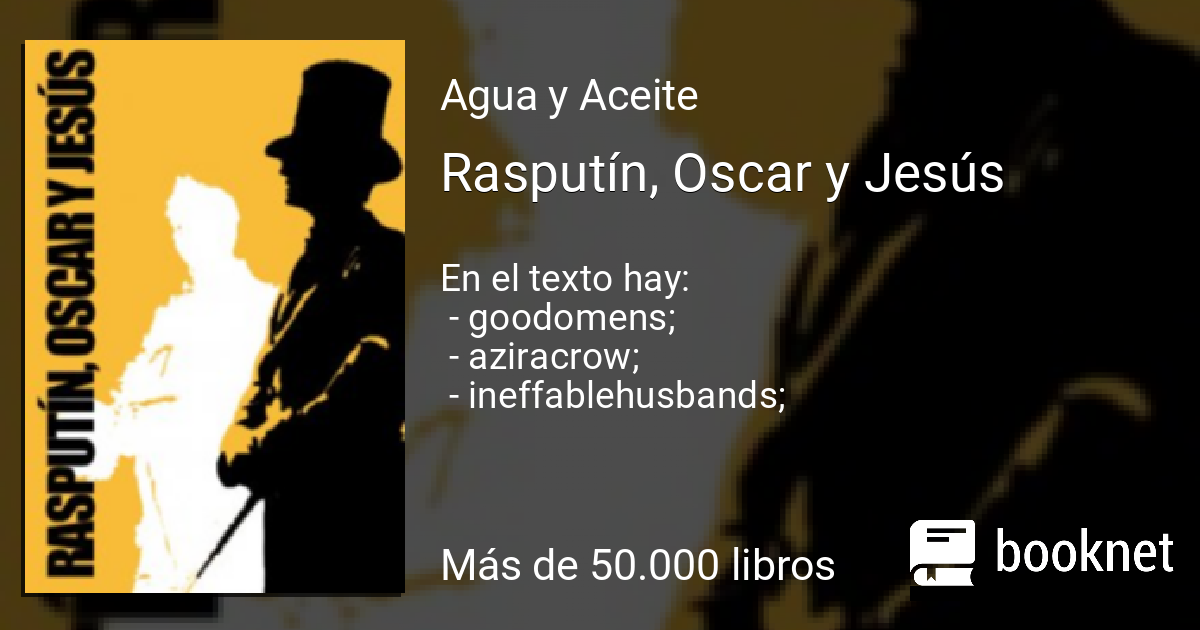 Rasputín, Oscar y Jesús leer libro en línea en Booknet