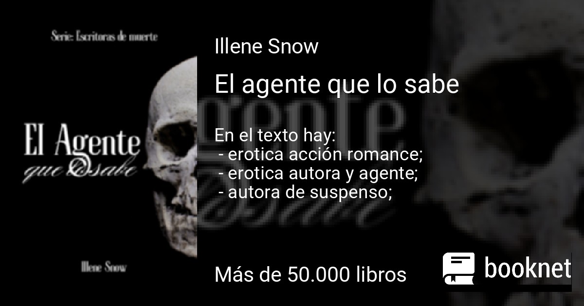 El agente que lo sabe leer libro en línea en Booknet