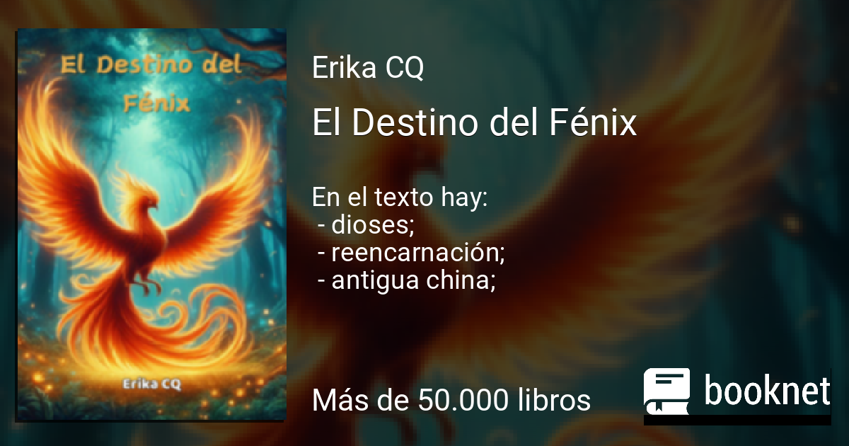 El Destino del Fénix leer libro en línea en Booknet