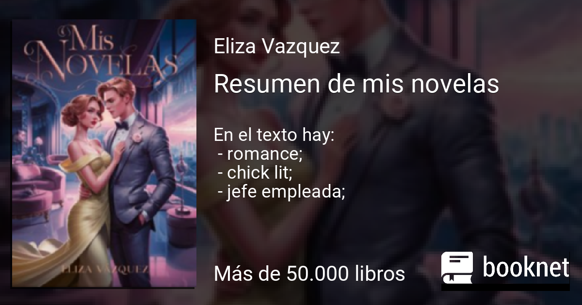 Resumen de mis novelas leer libro en línea en Booknet