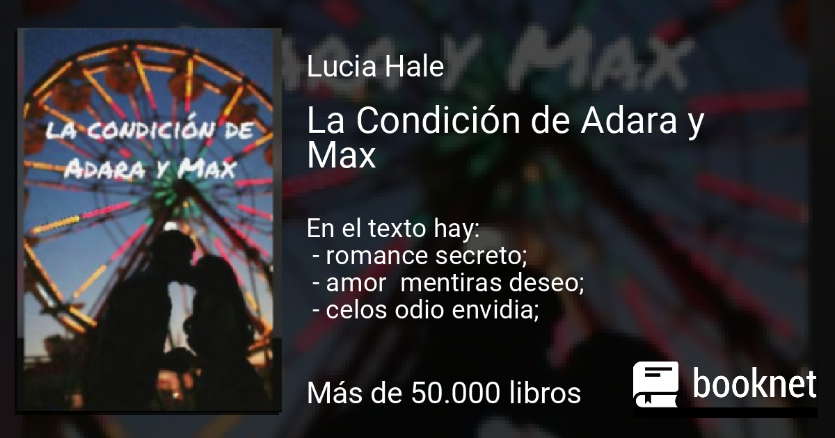 La Condición de Adara y Max leer libro en línea en Booknet