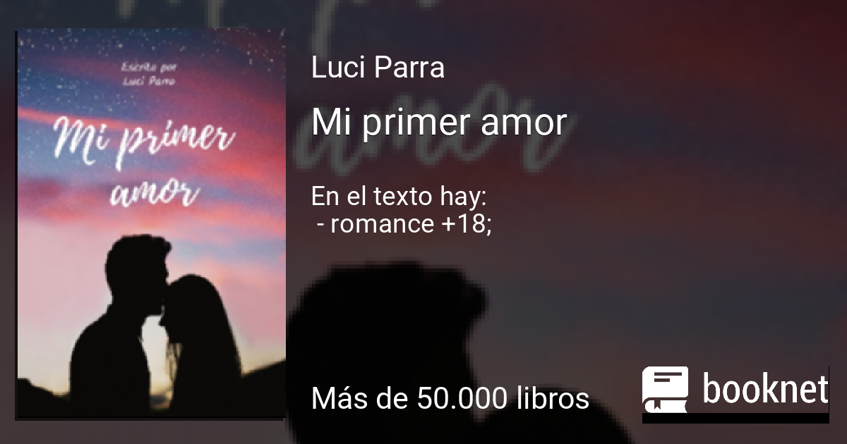 Mi primer amor leer libro en línea en Booknet