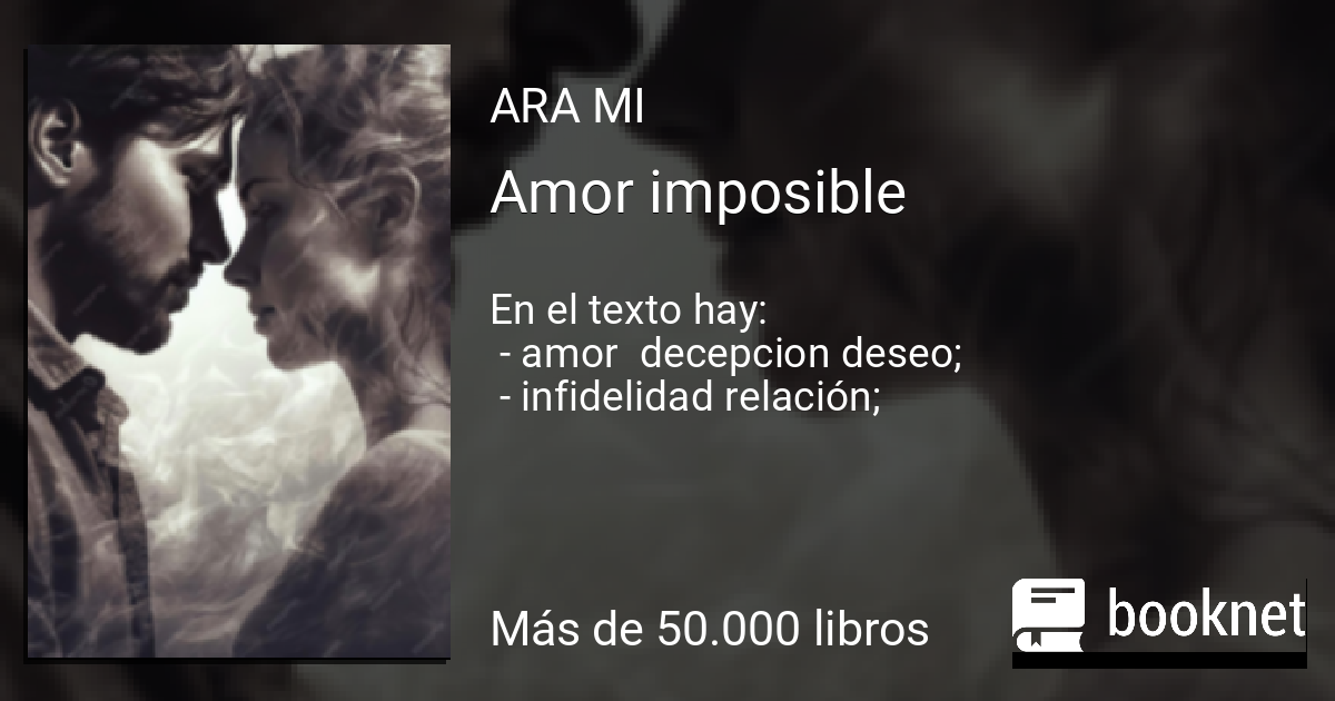 Amor imposible leer libro en línea en Booknet