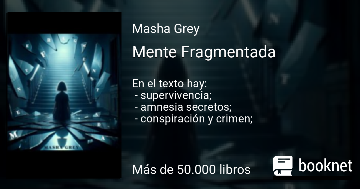 Mente Fragmentada leer libro en línea en Booknet