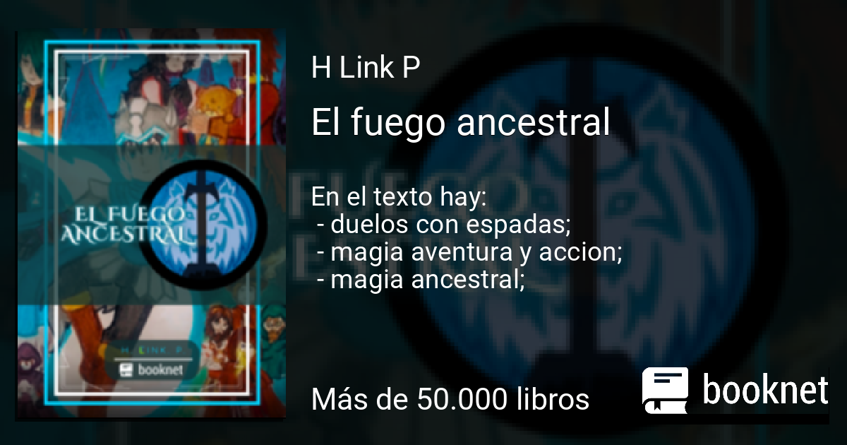 El fuego ancestral leer libro en línea en Booknet