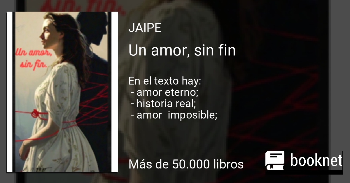 Un amor, sin fin leer libro en línea en Booknet