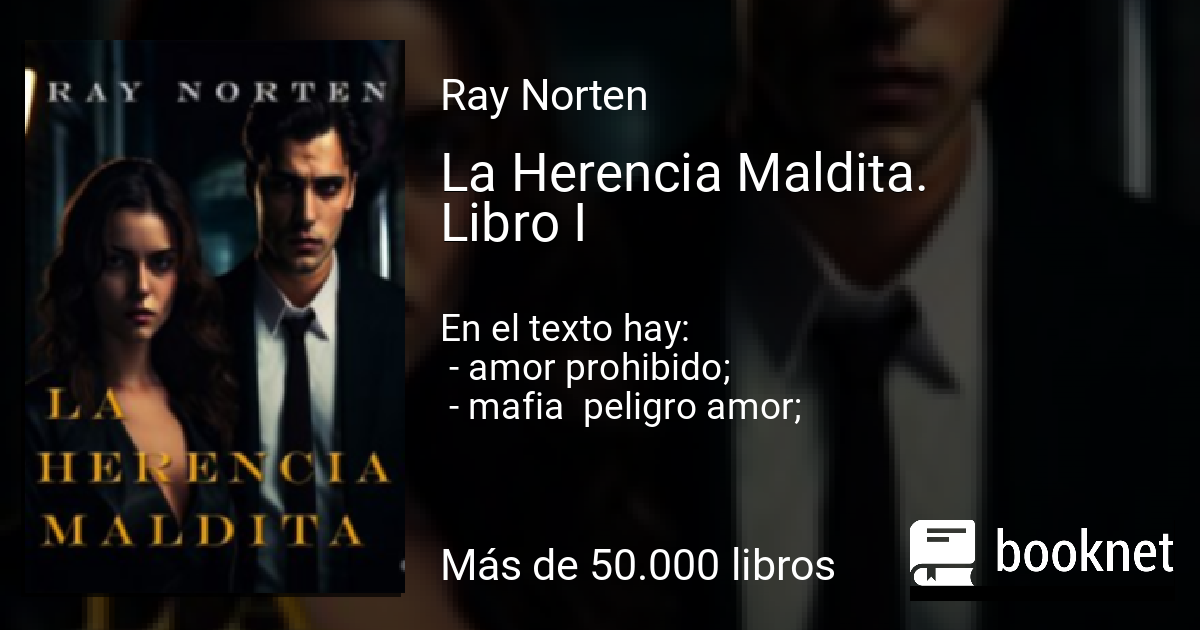 La Herencia Maldita. Libro I leer libro en línea en Booknet