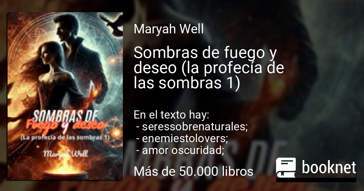 Sombras de fuego y deseo (la profecía de las sombras 1) leer libro en línea en Booknet