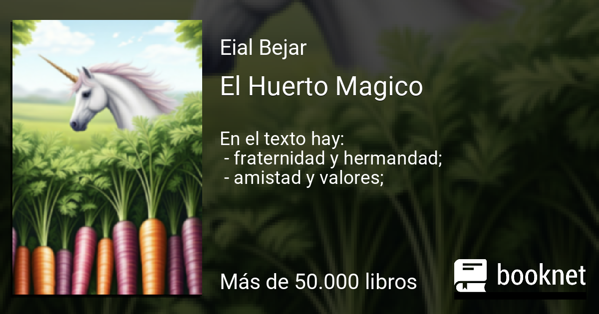 El Huerto Magico leer libro en línea en Booknet