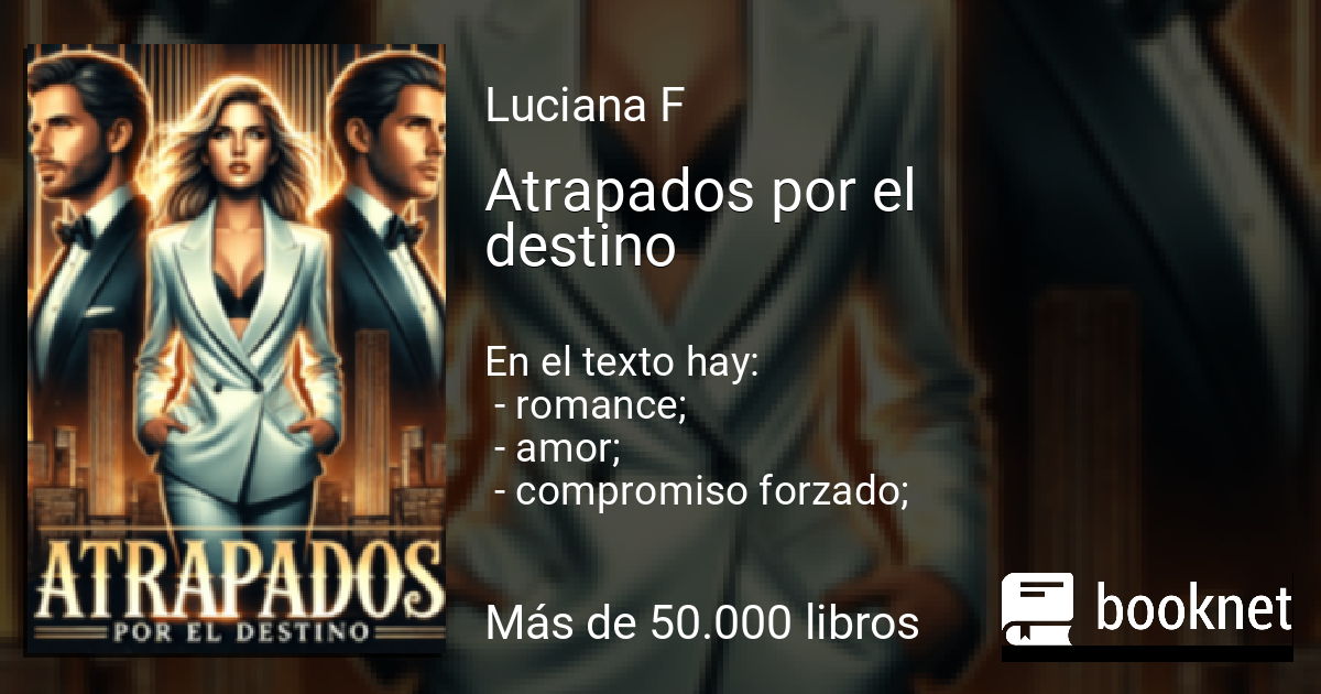 Atrapados por el destino leer libro en línea en Booknet