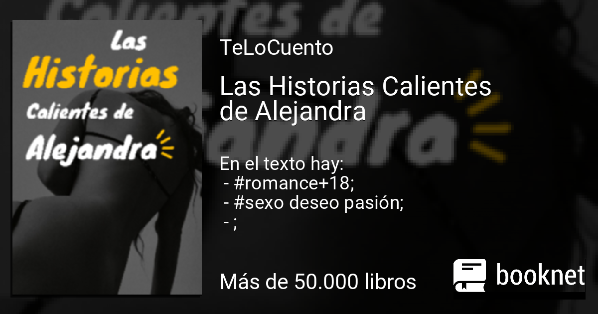 Las Historias Calientes de Alejandra leer libro en línea en Booknet