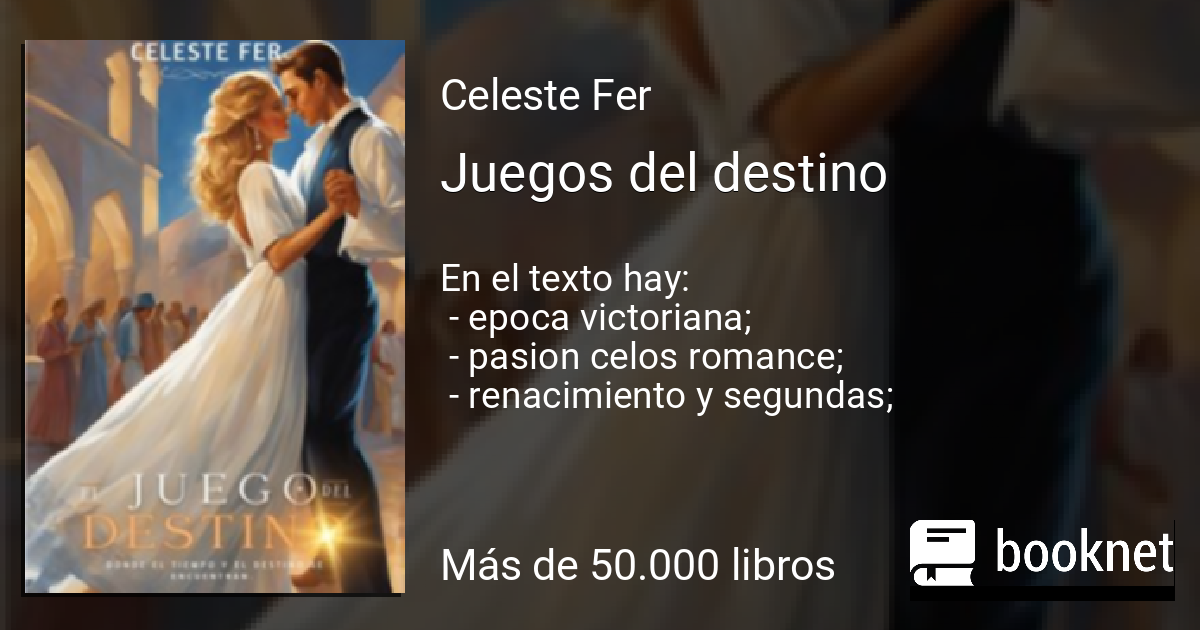 Juegos del destino leer libro en línea en Booknet