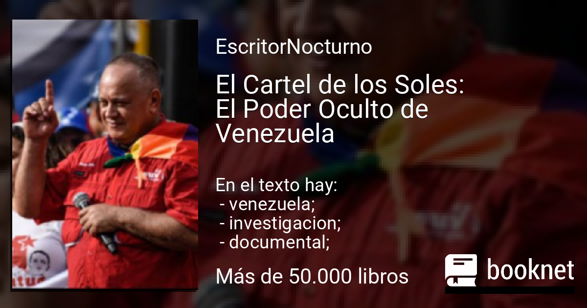 El Cartel de los Soles: El Poder Oculto de Venezuela leer libro en ...
