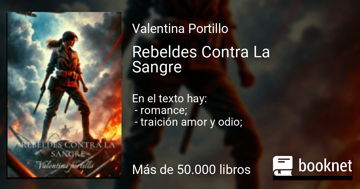 Rebeldes Contra La Sangre leer libro en línea en Booknet