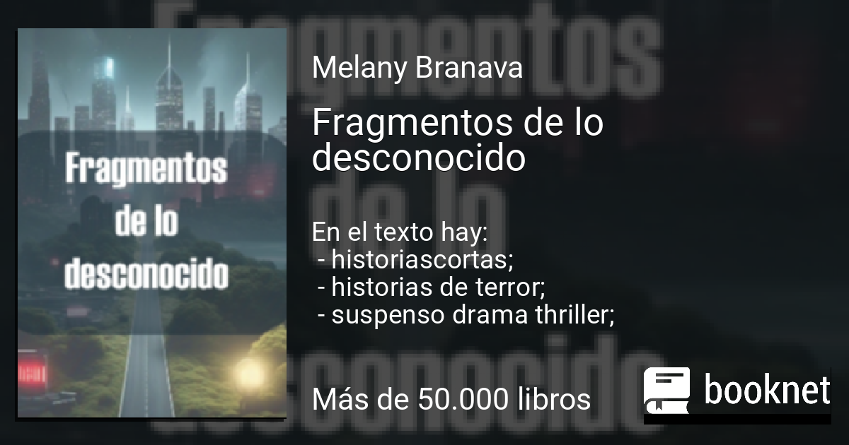 Fragmentos de lo desconocido leer libro en línea en Booknet