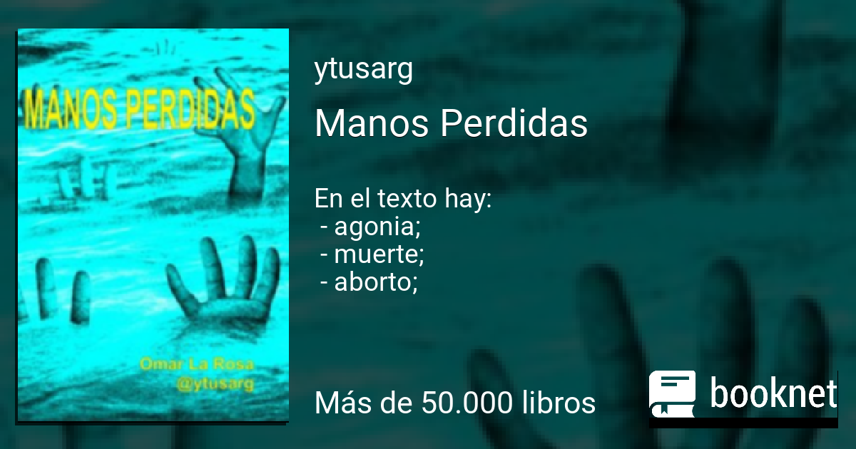 Manos Perdidas leer libro en línea en Booknet