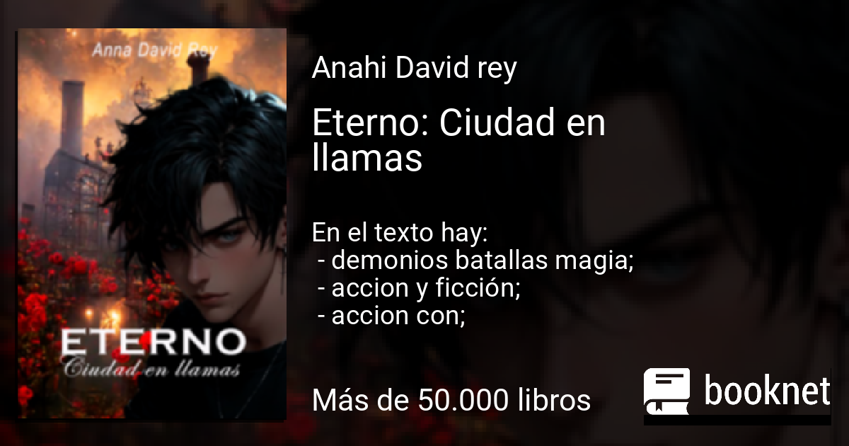 Eterno: Ciudad en llamas leer libro en línea en Booknet