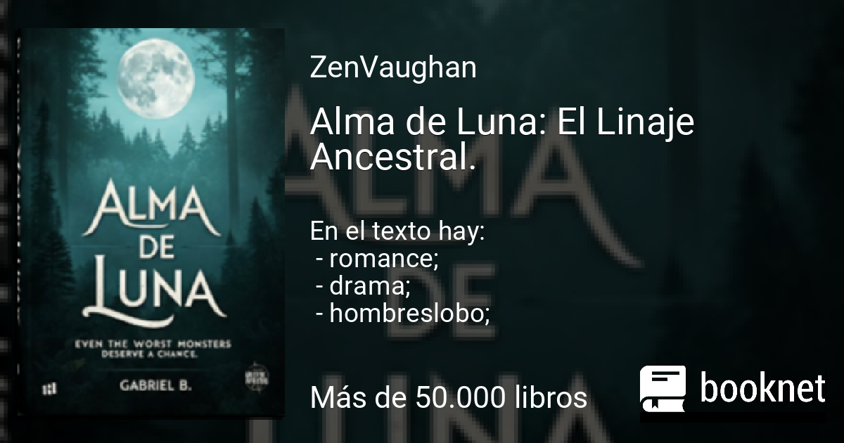 Alma de Luna: El Linaje Ancestral. leer libro en línea en Booknet