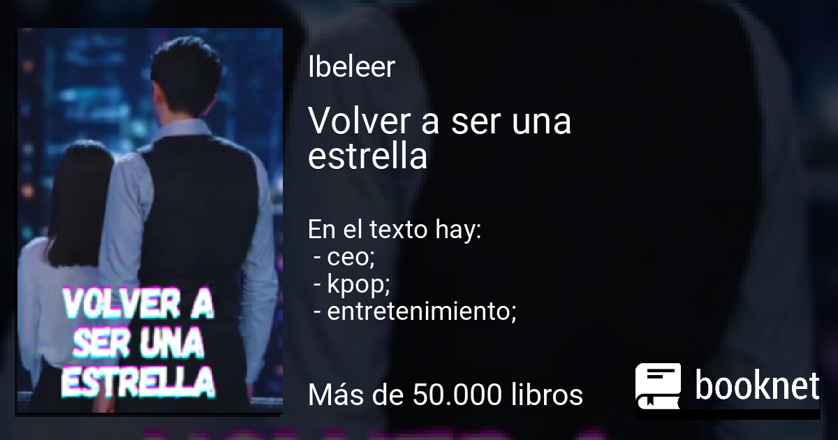 Volver a ser una estrella leer libro en línea en Booknet