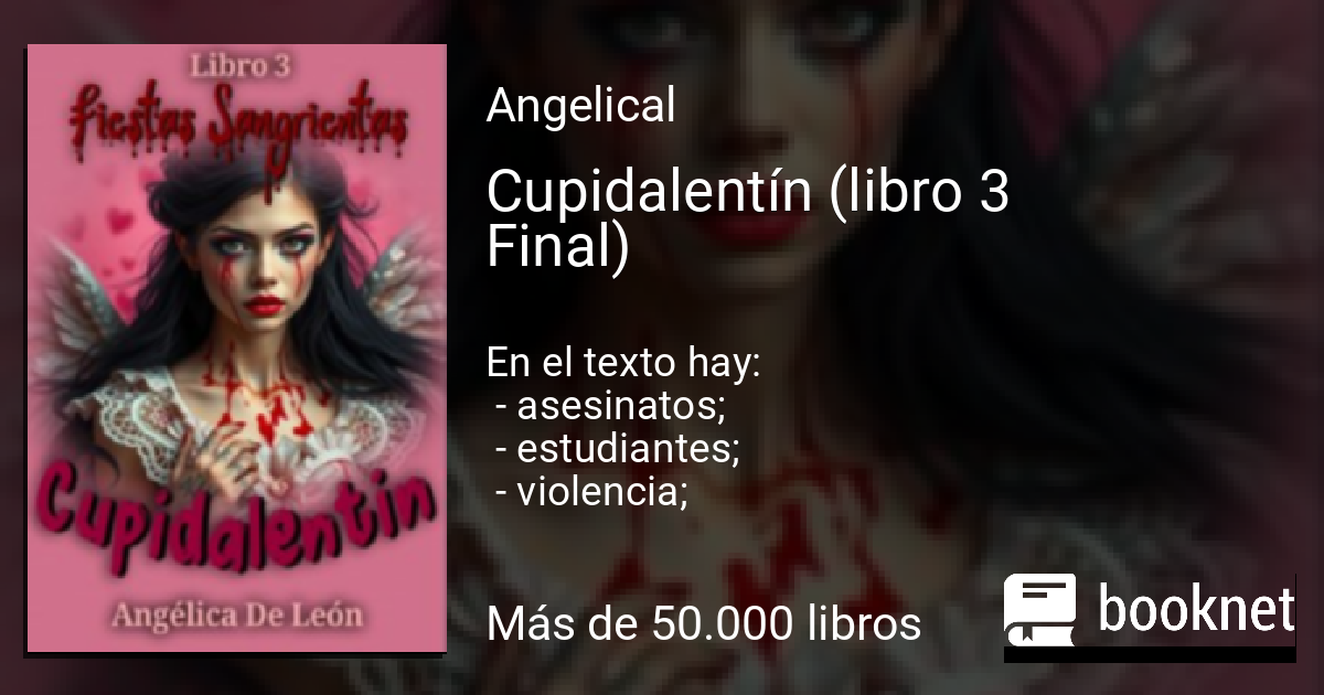 Cupidalentín (libro 3 Final) leer libro en línea en Booknet