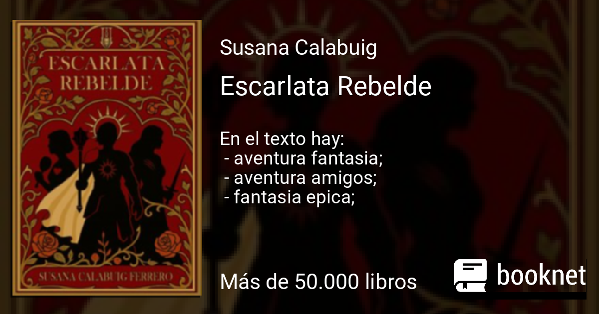 Escarlata Rebelde leer libro en línea en Booknet