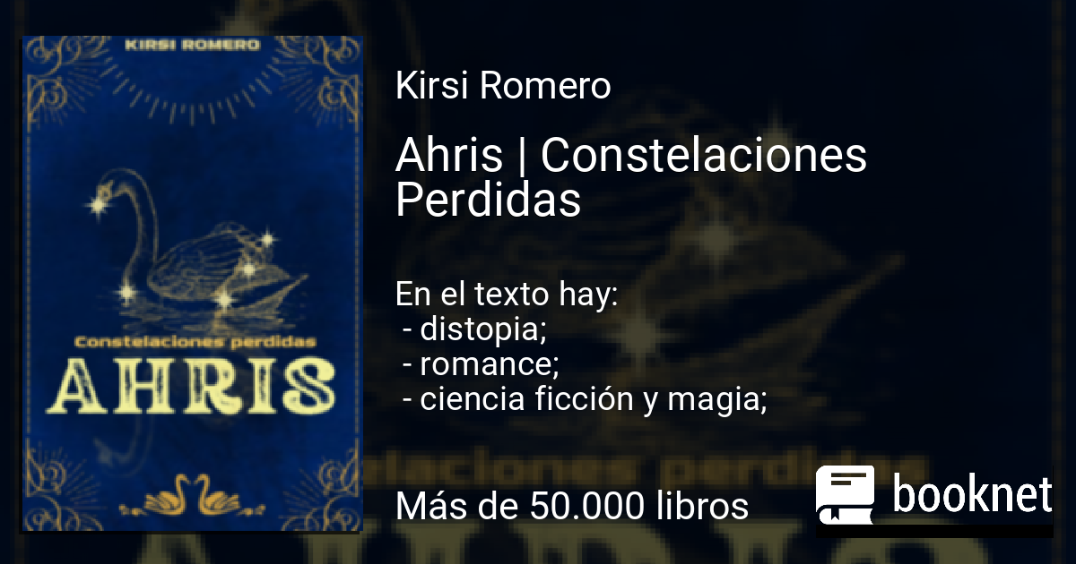 Ahris | Constelaciones Perdidas leer libro en línea en Booknet