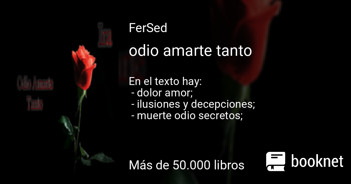 odio amarte tanto leer libro en línea en Booknet