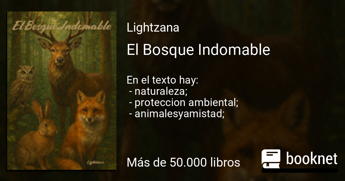 El Bosque Indomable leer libro en línea en Booknet