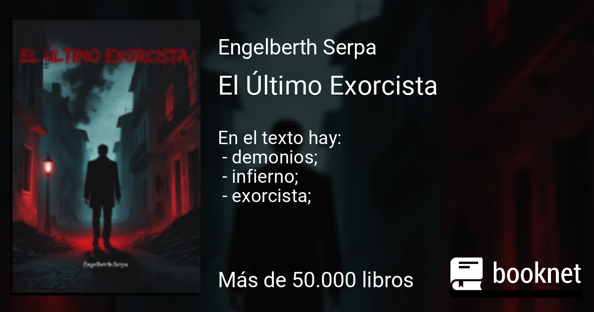 El Último Exorcista leer libro en línea en Booknet