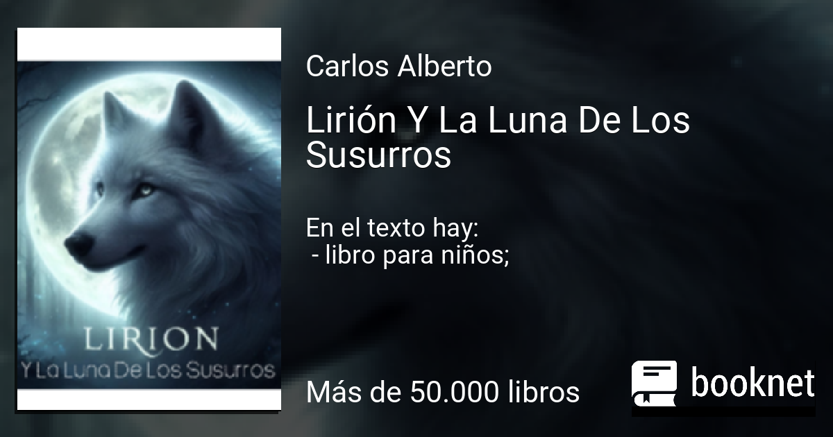 Lirión Y La Luna De Los Susurros leer libro en línea en Booknet