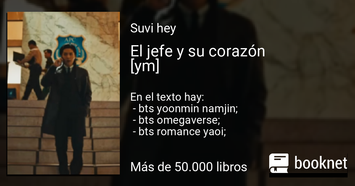 El jefe y su corazón [ym] leer libro en línea en Booknet