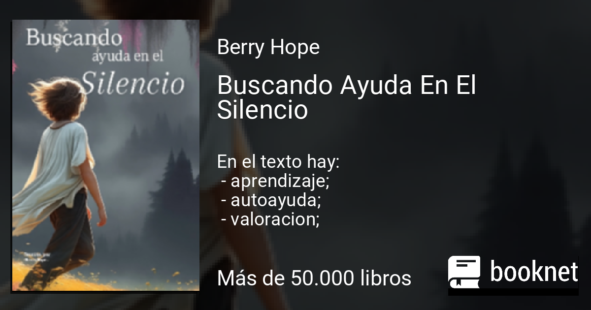 Buscando Ayuda En El Silencio leer libro en línea en Booknet