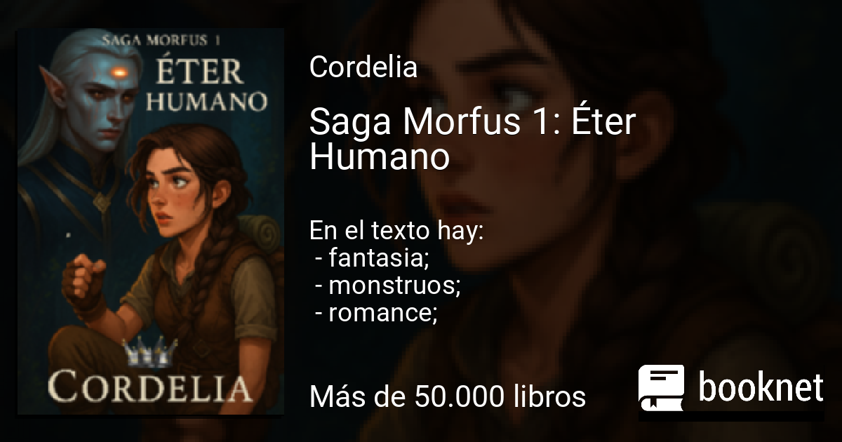 Saga Morfus 1: Éter Humano leer libro en línea en Booknet