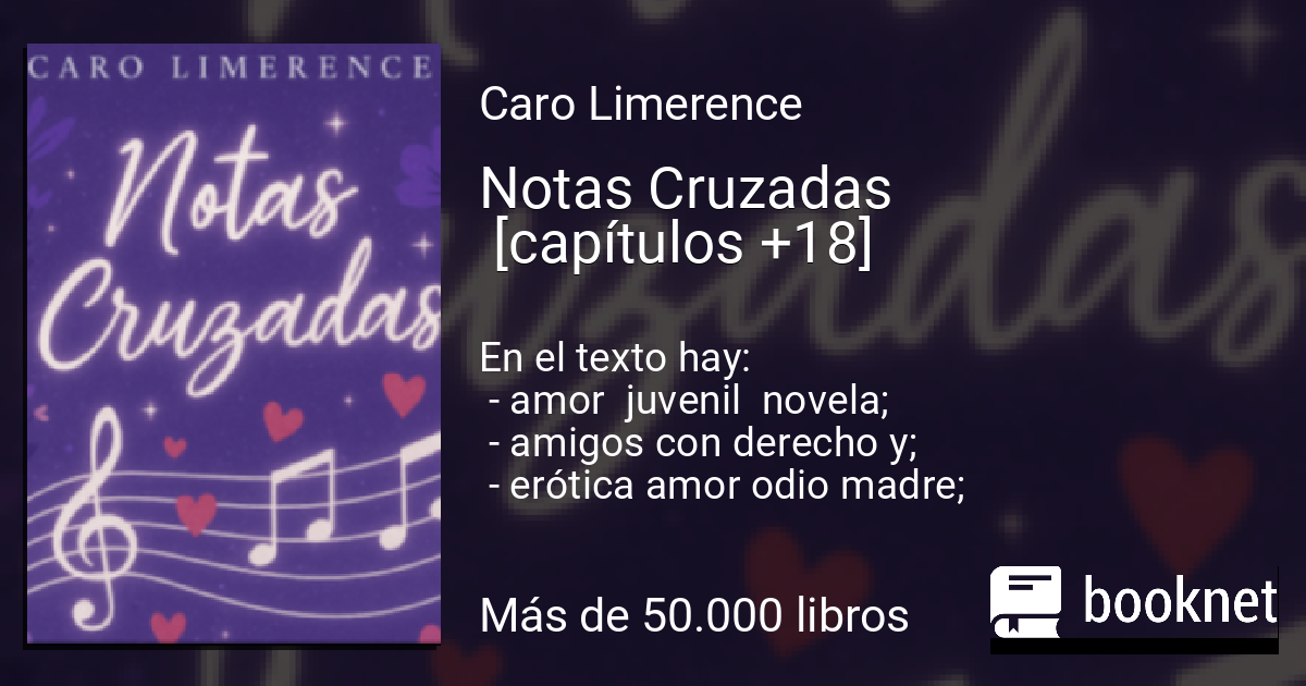 Notas Cruzadas [capítulos +18] leer libro en línea en Booknet