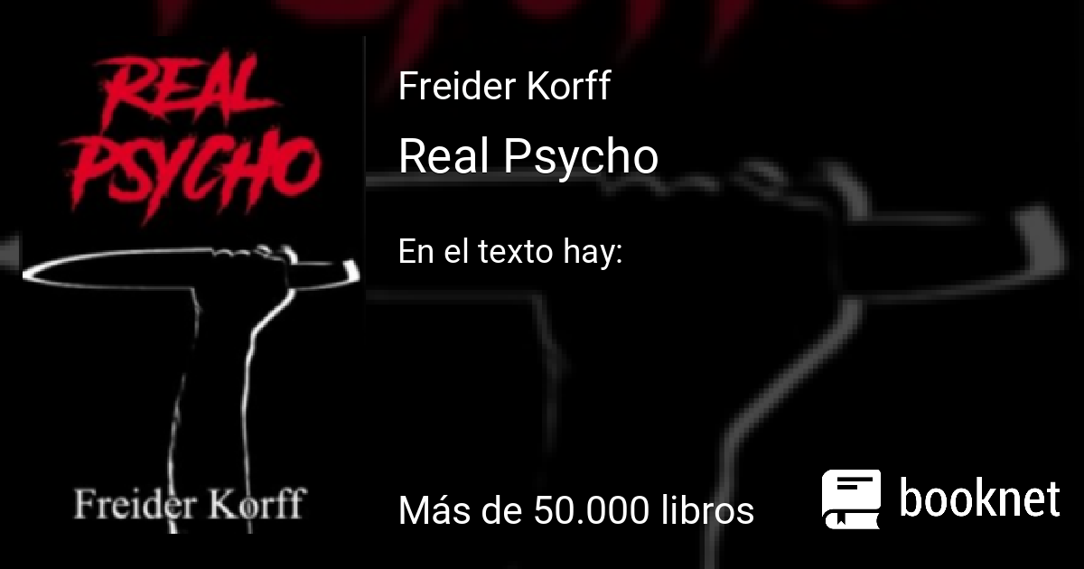 Real Psycho leer libro en línea en Booknet