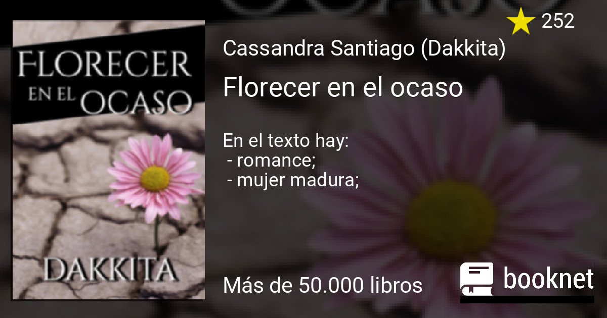 Florecer en el ocaso leer libro en línea en Booknet